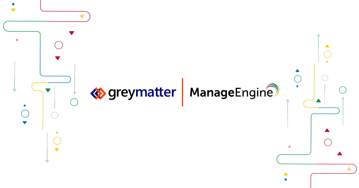 ManageEngine | Comprehensive IT management solutions | Grey Matter
