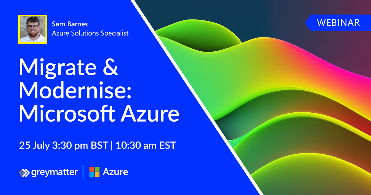 [WEBINAR] Migrate & Modernise with Microsoft Azure | On-demand
